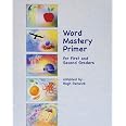 Word Mastery Primer: For First and Second Graders: Renwick, Hugh ...