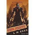 Amazon.com: Reborn: Apocalypse (Volume 1): (A LitRPG/Wuxia Story) eBook : Kerr, L. M.: Kindle Store