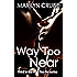Way Too Far (Way Too Far series Book 1) - Kindle edition by Cruise ...
