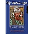 The Middle Ages: Bishop, Morris: 9780618057030: Amazon.com: Books