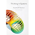 Thinking in Systems: International Bestseller: Donella H. Meadows ...