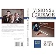 Visions of Courage: The Bobby Smith Story: Bobby E. Smith ...