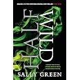 Amazon.com: Half Wild (The Half Bad Trilogy): 9780147511935: Green ...
