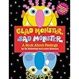 Glad Monster, Sad Monster: Ed Emberley, Anne Miranda: 9780316573955 ...