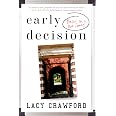 Early Decision: A Novel: Crawford, Lacy: 9780062240699: Amazon.com: Books