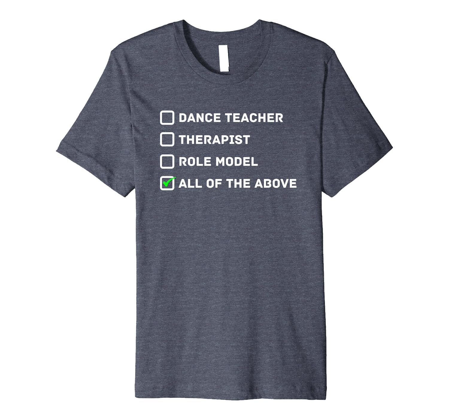 Dance Teacher Therapist Role Model T Shirt – Dance Tee-TJ – theteejob
