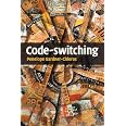 Amazon.com: Code-switching: 9780521681131: Gardner-Chloros, Penelope: Books