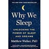 Why We Sleep: Unlocking the Power of Sleep and Dreams: Walker, Matthew ...
