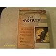 The Profiler: My Life Hunting Serial Killers and Psychopaths: Brown ...