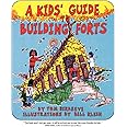 Amazon.com: A Kids' Guide to Building Forts: 9780943173696: Birdseye ...