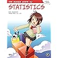 The Manga Guide to Statistics: Takahashi, Shin, Trend, Co Ltd