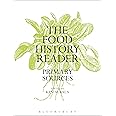 The Food History Reader: Primary Sources: Albala, Ken: 9780857854131 ...