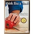 Think Like a Chef: Tom Colicchio, Danny Meyer: 9780609604854: Amazon ...