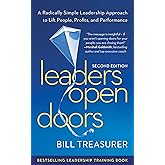 Leaders Open Doors: A Radically Simple Leadership Approach to Lift ...