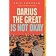 Amazon.com: Darius the Great Is Not Okay: 9780525552970: Khorram, Adib ...