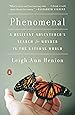 Phenomenal: A Hesitant Adventurer's Search for Wonder in the Natural ...