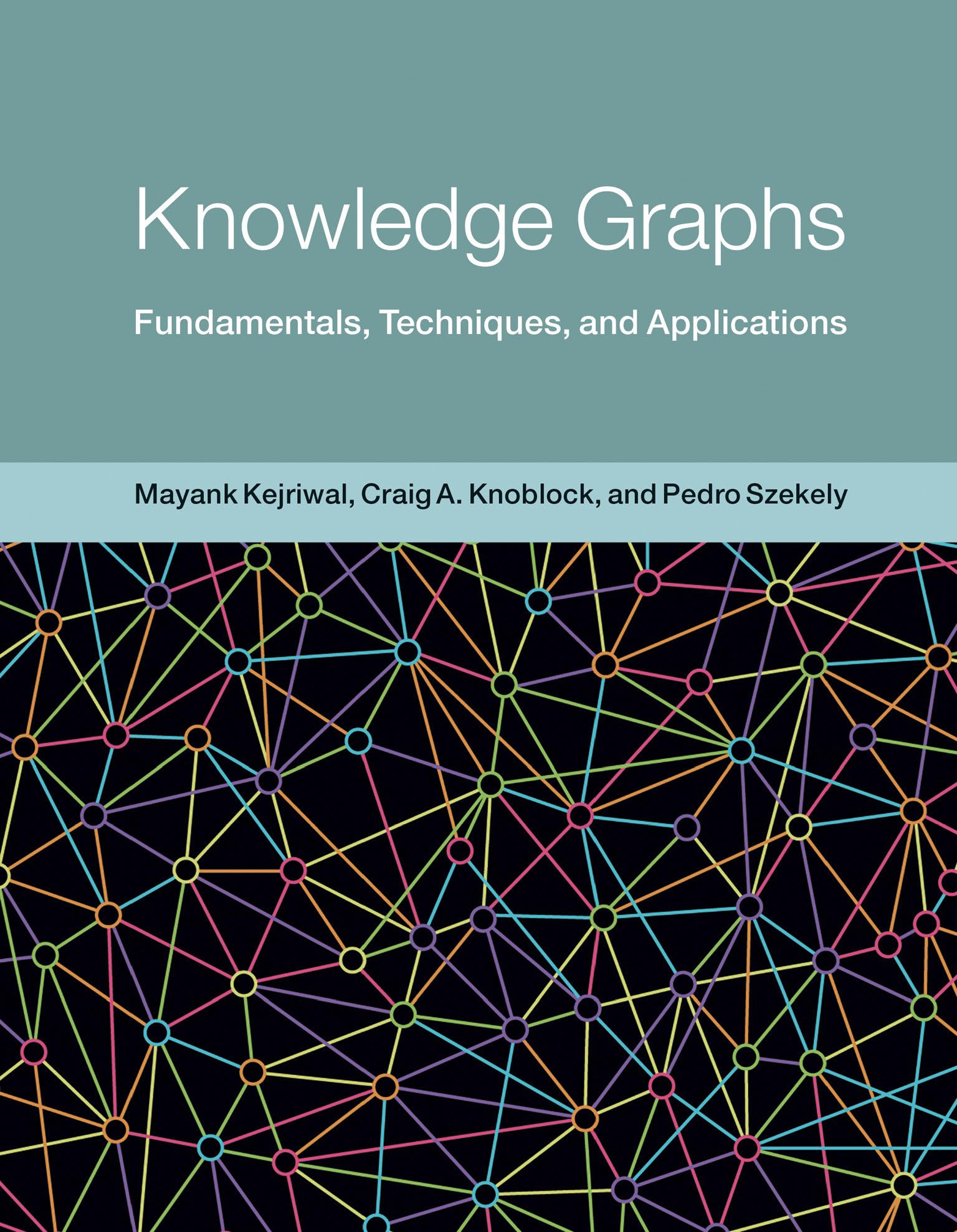 Mua Knowledge Graphs: Fundamentals, Techniques, and Applications ...