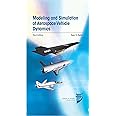 Modeling and Simulation of Aerospace Vehicle Dynamics (Aiaa Education Series): Peter H. Zipfel ...
