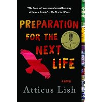 Preparation For The Next Life: Lish, Atticus: 9780991360826: Amazon.com ...