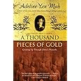 A Thousand Pieces of Gold: Growing Up... by Yen Mah, Adeline