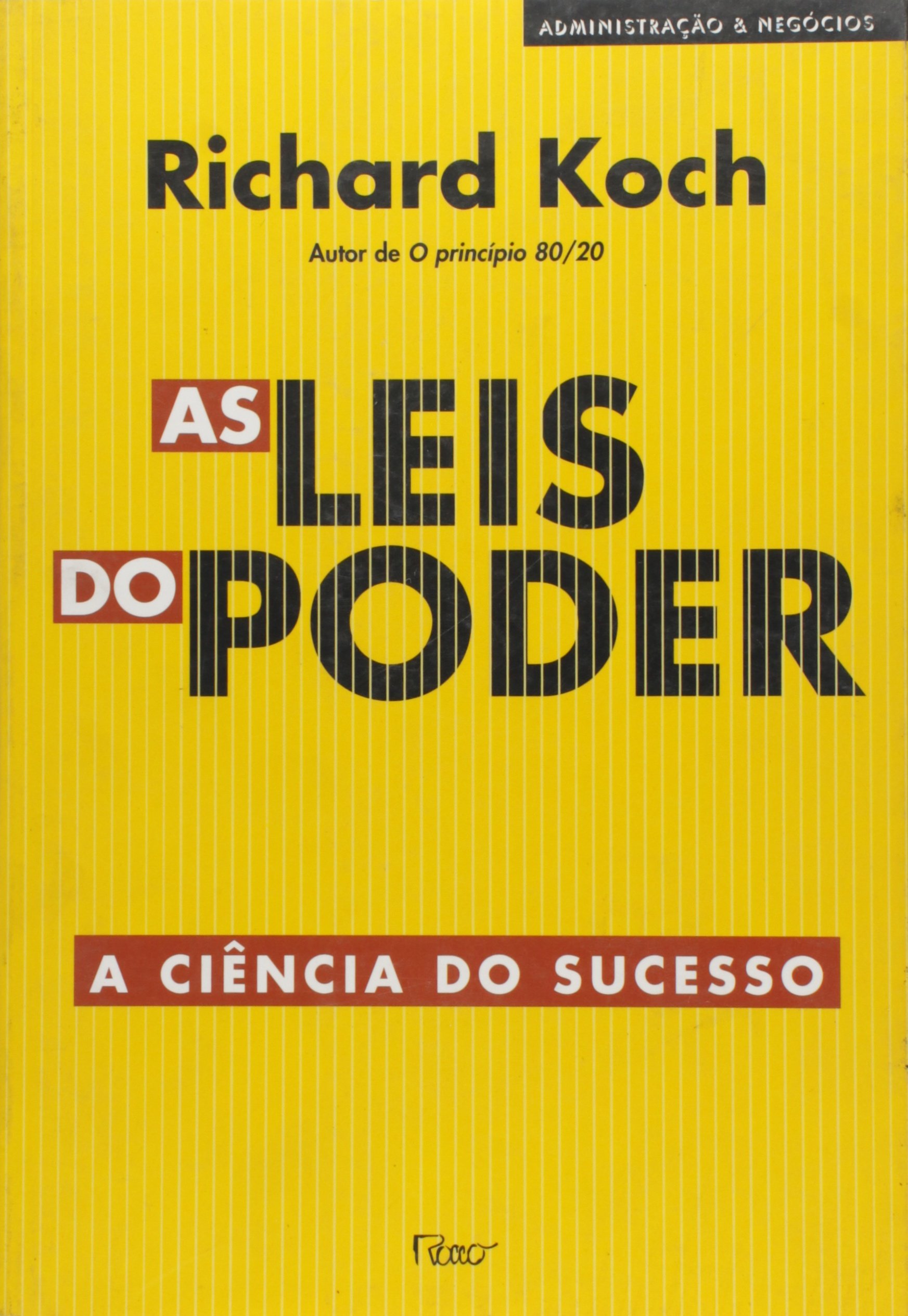As Leis Do Poder-A Ciência Do Sucesso PDF Richard Koch