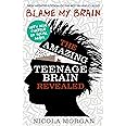 Amazon.com: Blame My Brain Amazing Teenage Brain: 9781406346930: Morgan ...