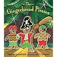 The Gingerbread Pirates Gift Edition: Kladstrup, Kristin, Tavares, Matt ...