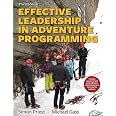 Effective Leadership in Adventure Programming With Field Handbook ...