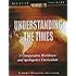 Understanding the Times: The Collision of Today's Competing Worldviews ...