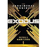 Exodus: The Archimedes Engine: Peter F. Hamilton: 9780593975084: Amazon ...