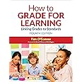 How to Grade for Learning: Linking Grades to Standards: O′Connor, Ken ...