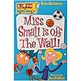 My Weird School #5: Miss Small Is off the Wall!: Gutman, Dan, Paillot ...