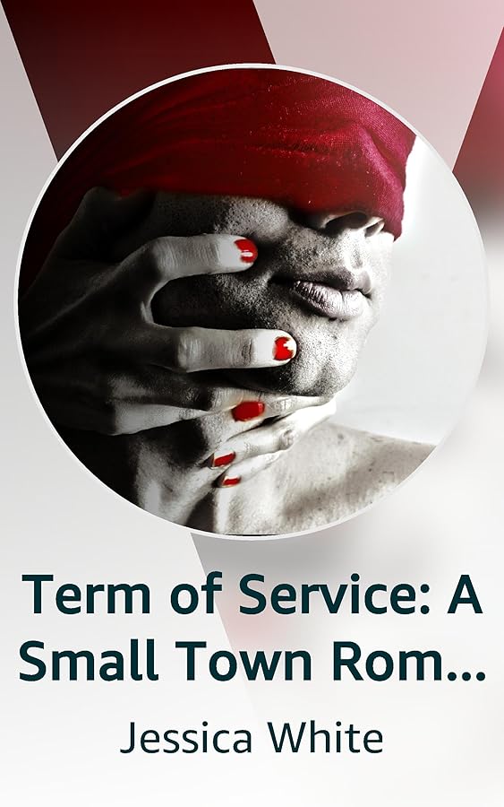 Term of Service: A Small Town Romantic Thriller | Kindle Vella