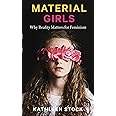 Amazon.com: Material Girls: Why Reality Matters for Feminism ...
