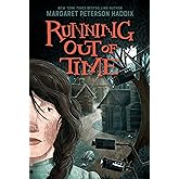 Running Out of Time - Kindle edition by Haddix, Margaret Peterson ...