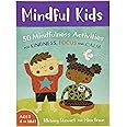 Amazon.com: Mindful Kids: 50 Mindfulness Activities for Kindness ...