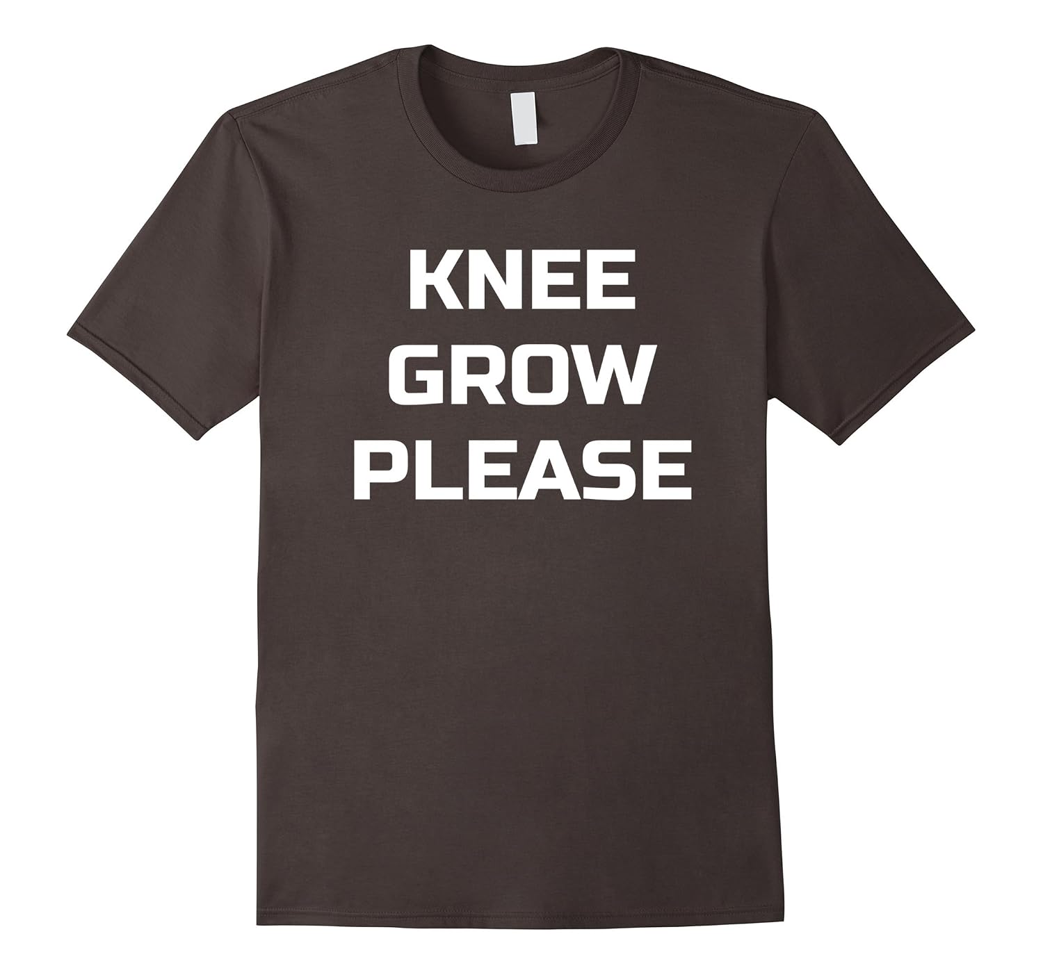 Knee Grow Please- Funny Popular Black Saying T-Shirt-BN – Banazatee