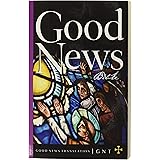 Good News Bible: With Deuterocanonicals/Apocrypha [Good News ...