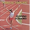 "Weird Al" Yankovic - Running With Scissors - Amazon.com Music