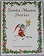 Santa Mouse: Michael Brown, Elfrieda De Witt: 9780760703557: Amazon.com ...
