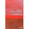 Behavioural Economics: A Very Short Introduction (Very Short ...