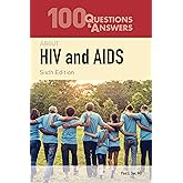 100 Questions & Answers About HIV and AIDS: 9781284124811: Medicine ...