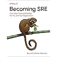 Becoming SRE: First Steps Toward Reliability for You and Your ...