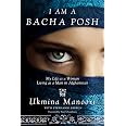 Amazon.com: I Am a Bacha Posh: My Life as a Woman Living as a Man in ...