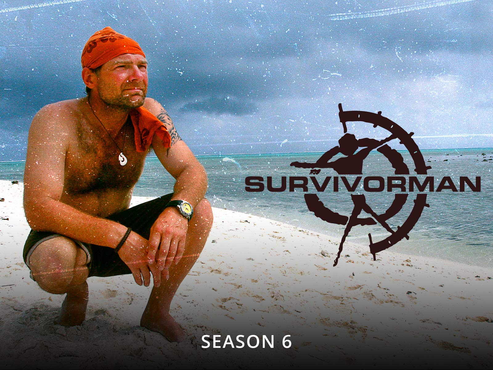 Watch Survivorman - Season 6 | Prime Video