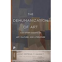 Amazon.com: The Dehumanization of Art and Other Essays on Art, Culture ...