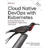 Amazon.com: Cloud Native DevOps with Kubernetes: Building, Deploying ...