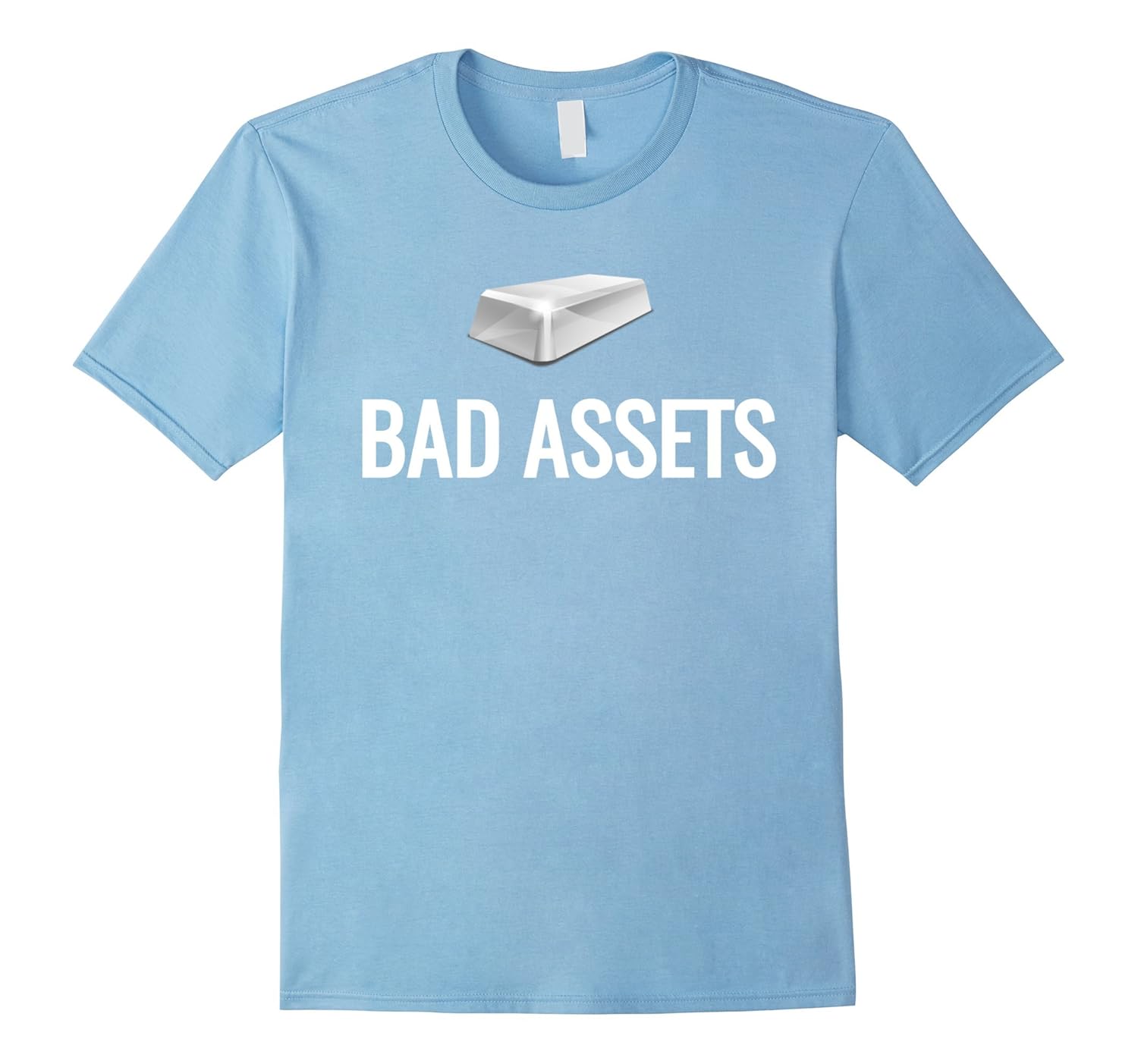Bad Assets Accounting Joke Rear End Humor T-Shirts-PL – Polozatee