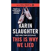 Amazon.com: This Is Why We Lied: A Will Trent Thriller: 9780063336728 ...