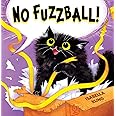 No Fuzzball!: Kung, Isabella, Kung, Isabella: 9781338565423: Amazon.com ...